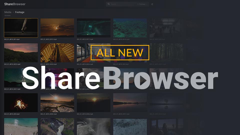 Now Available: The All New ShareBrowser Media Asset Manager