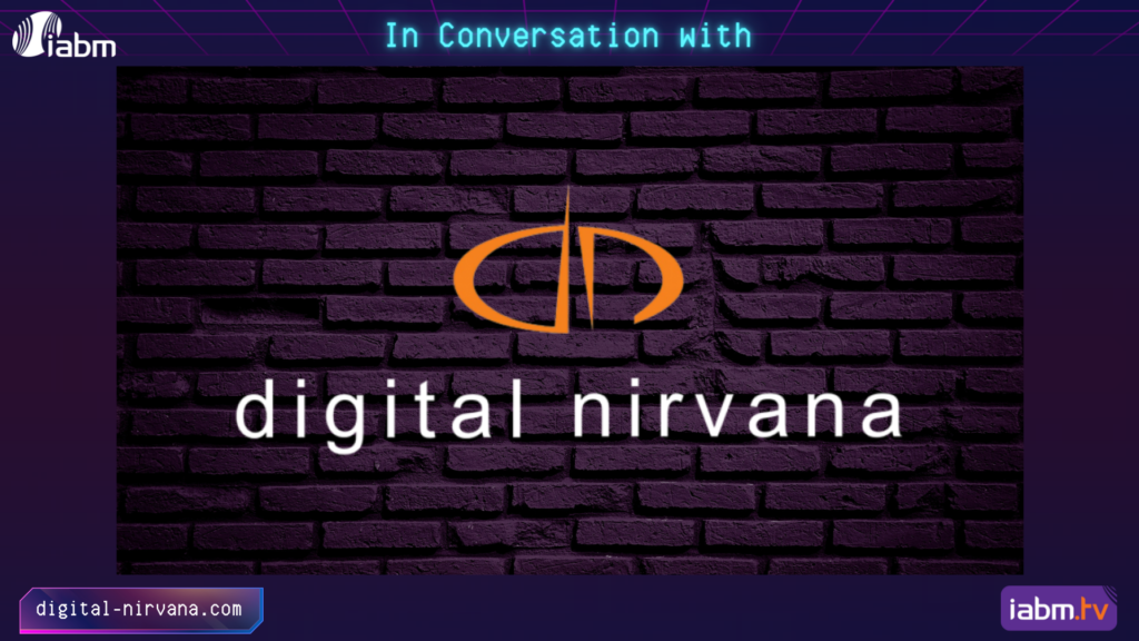 In Conversation with Digital Nirvana
